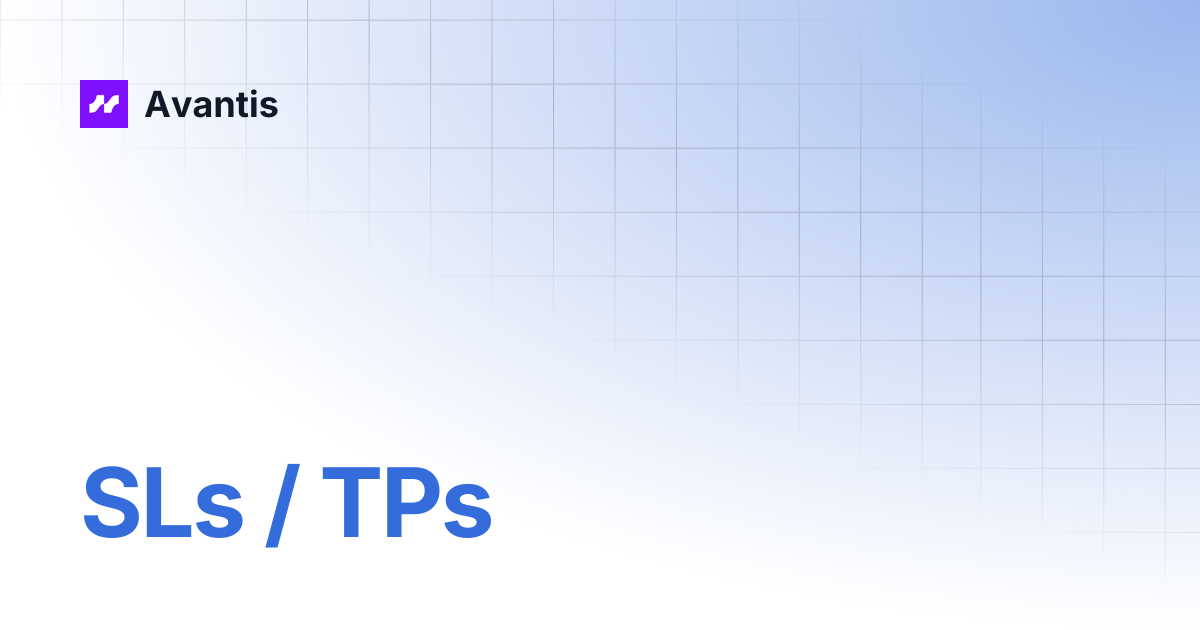 SLs / TPs | Avantis